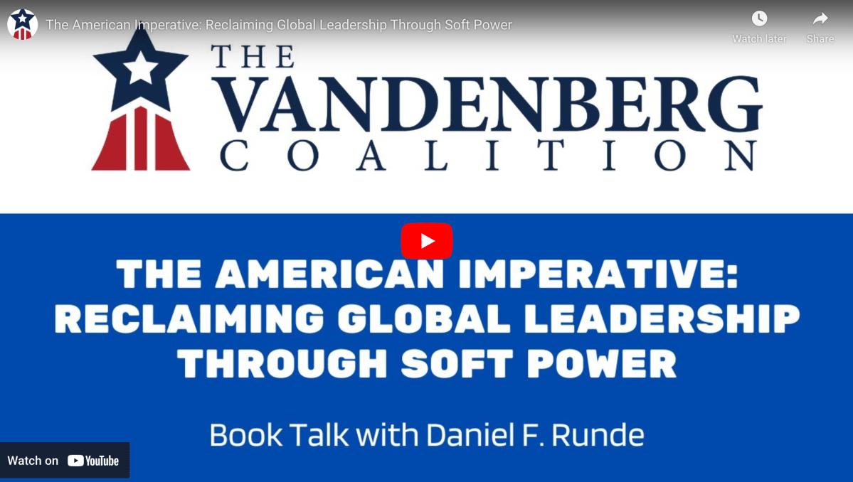 Video: Book Talk with The Vandenberg Coalition – Daniel F. Runde