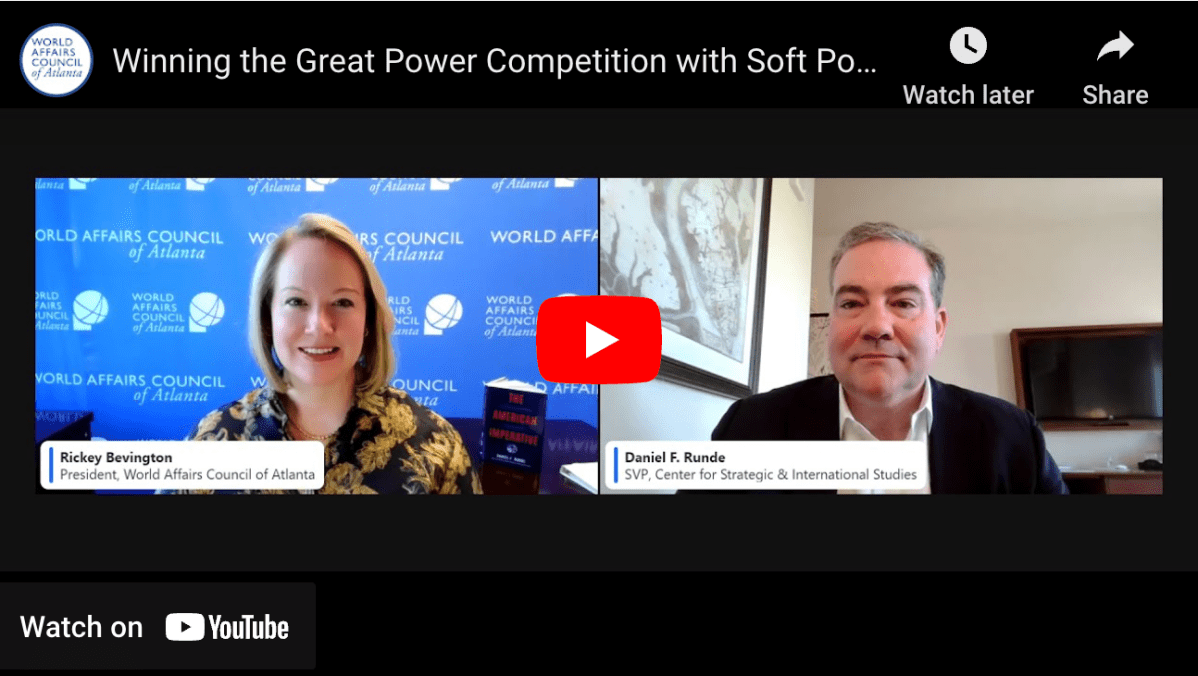 Winning the Great Power Competition with Soft Power – Daniel F. Runde